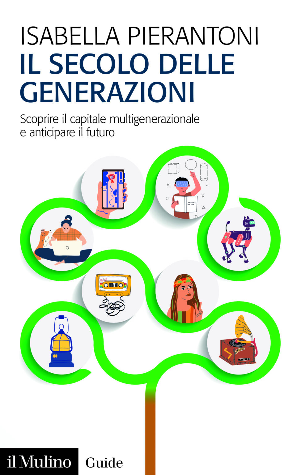 Il secolo delle generazioni - Il Nuovo Libro di Isabella Pierantoni